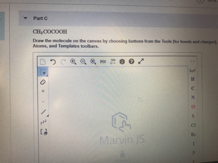 Partc CH3COCOOH Draw the molecule on the canvas by | Chegg.com