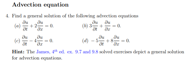 Solved Advection equation 4. Find a general solution of the | Chegg.com