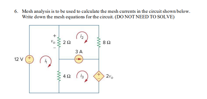 Solved 6. Mesh analysis is to be used to calculate the mesh | Chegg.com