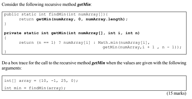 Solved Consider the following recursive method getMin: | Chegg.com