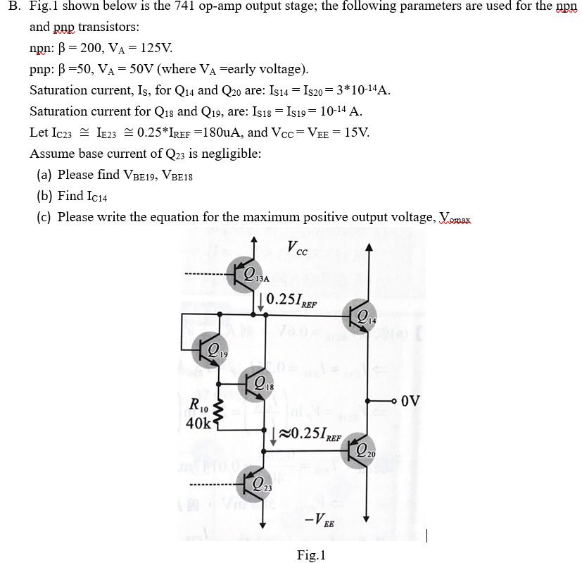 B. Fig.1 shown below is the 741 op-amp output stage; | Chegg.com