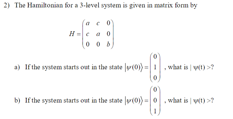 Solved 2) The Hamiltonian for a 3-level system is given in | Chegg.com
