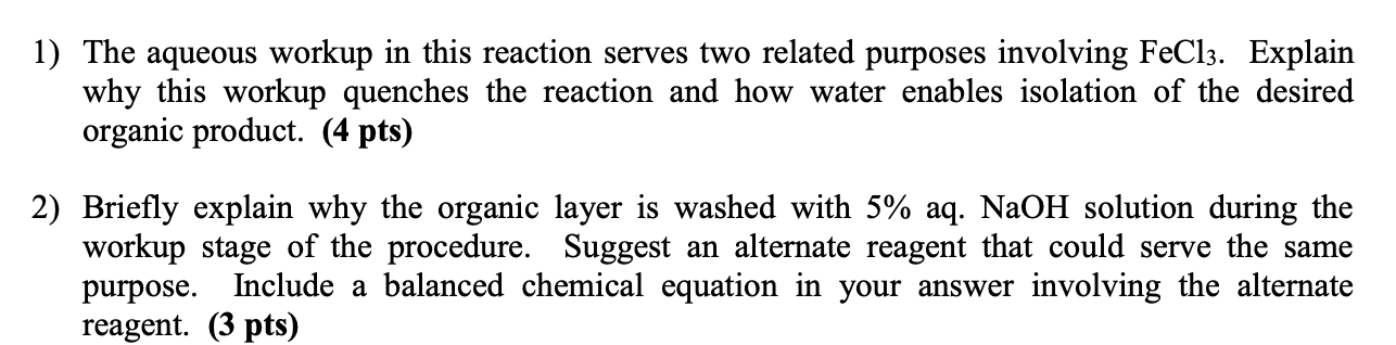 Solved 1) The aqueous workup in this reaction serves two | Chegg.com
