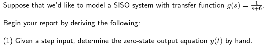 Solved Suppose that we'd like to model a SISO system with | Chegg.com