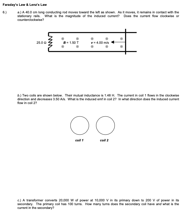 Solved Faraday's Law & Lenz's Law 6.) a.) A 40.0 cm long | Chegg.com