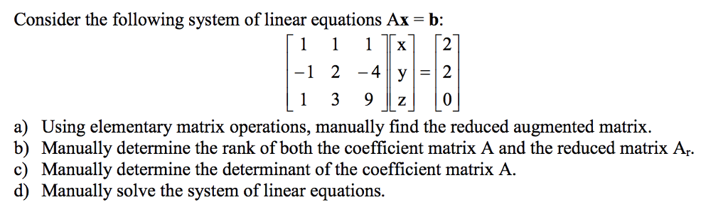 Solved Consider the following system of linear equations Ax | Chegg.com