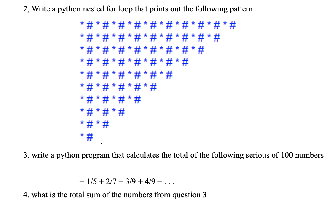 Solved # 2, Write a python nested for loop that prints out | Chegg.com