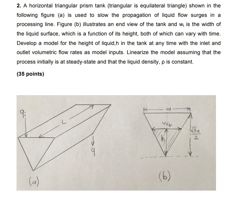 Solved 2. A horizontal triangular prism tank (triangular is | Chegg.com