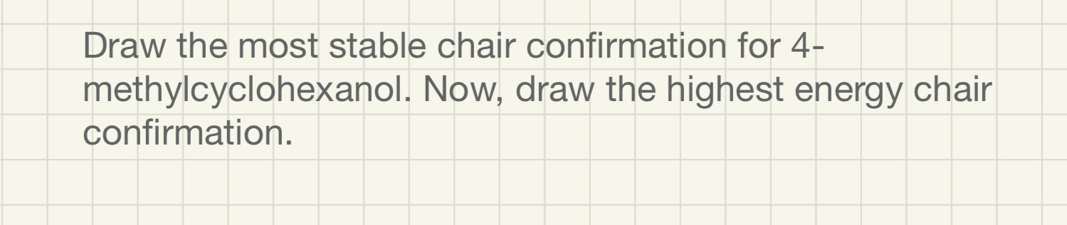 Solved Draw the most stable chair confirmation for | Chegg.com