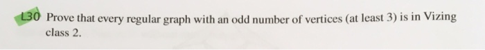 Solved 130 Prove that every regular graph with an odd number | Chegg.com