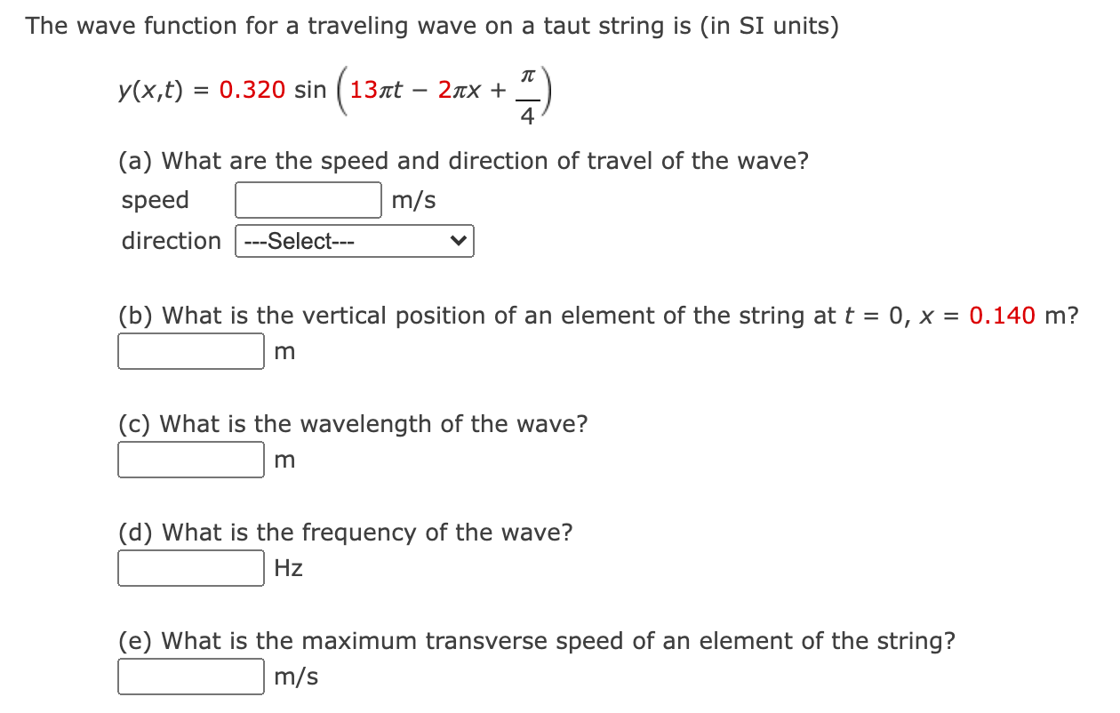 Solved The wave function for a traveling wave on a taut | Chegg.com