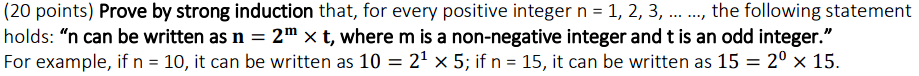 (20 points) Prove by strong induction that, for every | Chegg.com