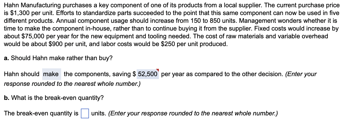 Solved Hahn Manufacturing purchases a key component of one | Chegg.com