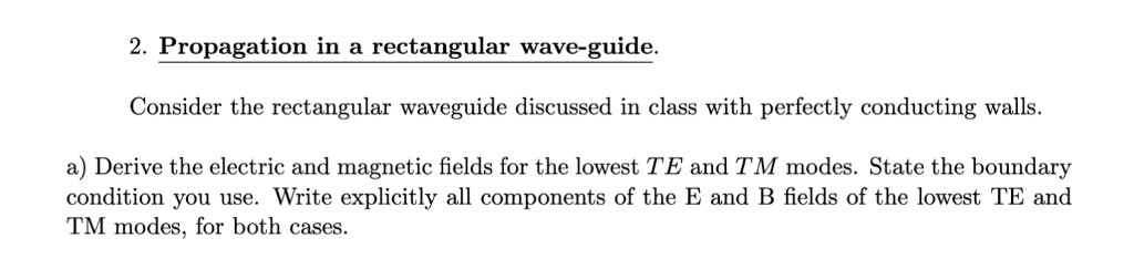 Solved 2. Propagation in a rectangular wave-guide. Consider | Chegg.com