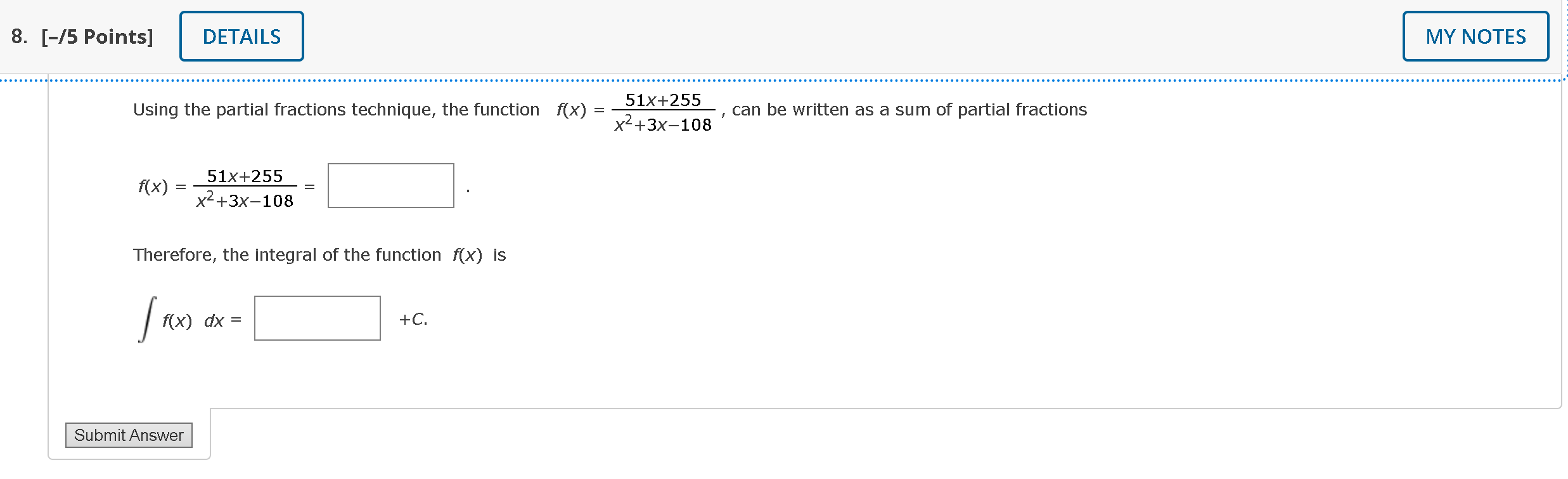 Solved Using the partial fractions technique, the function | Chegg.com