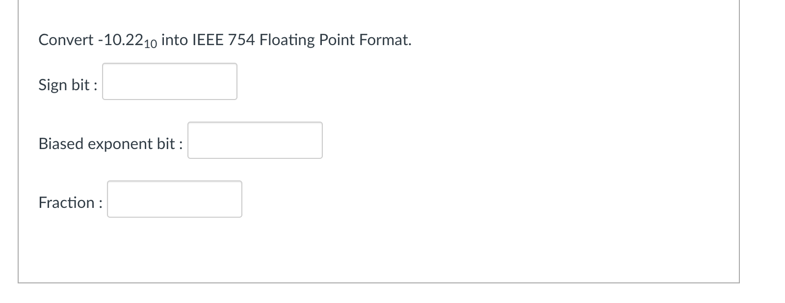 Solved Convert - 10.2210 into IEEE 754 Floating Point | Chegg.com