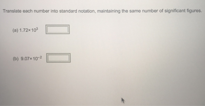 Solved Translate each number into standard notation, | Chegg.com