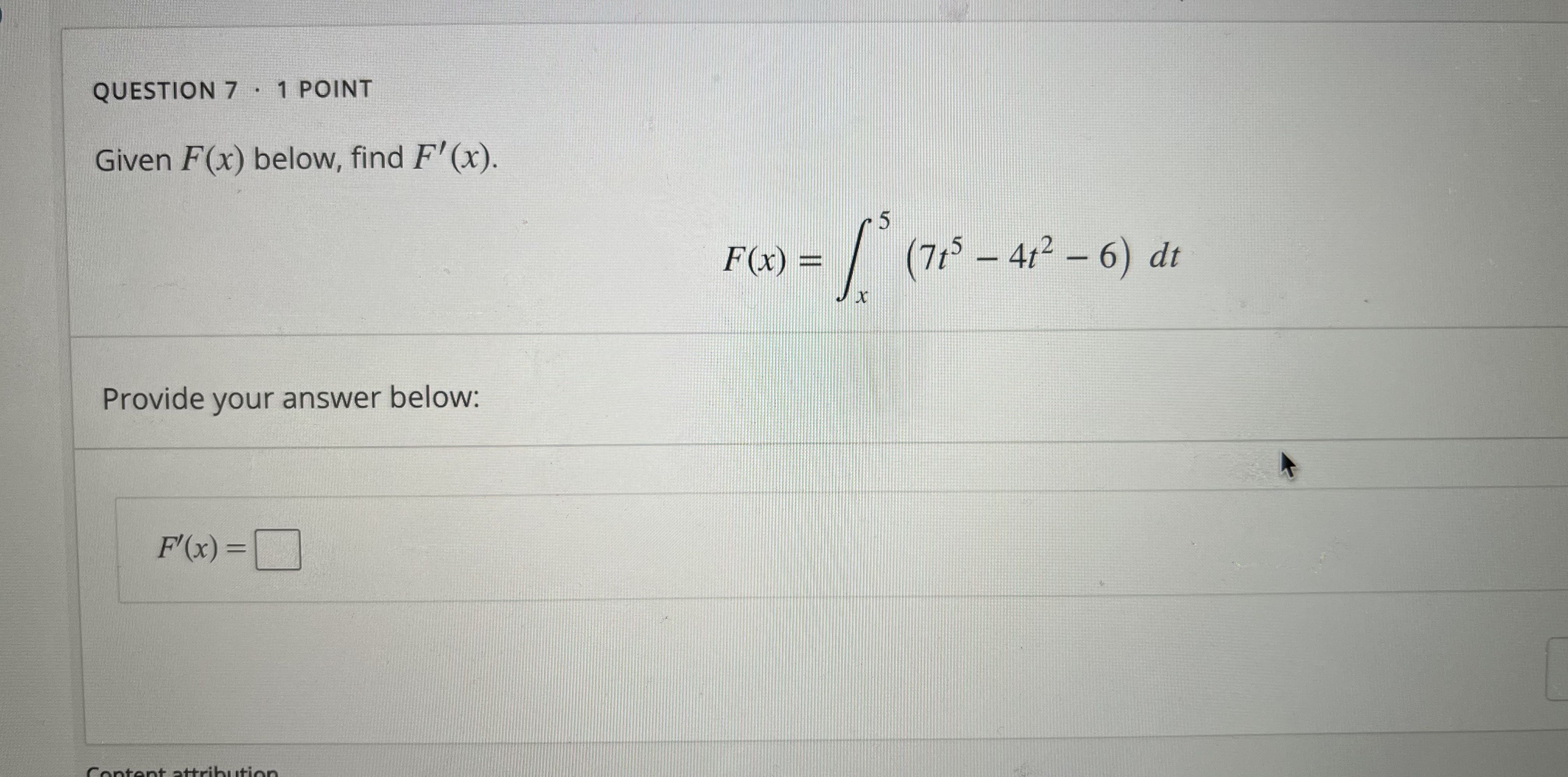 Solved Given f(x) below, find f′(x) f(x)=∫4xx6(t6+11)6dt | Chegg.com