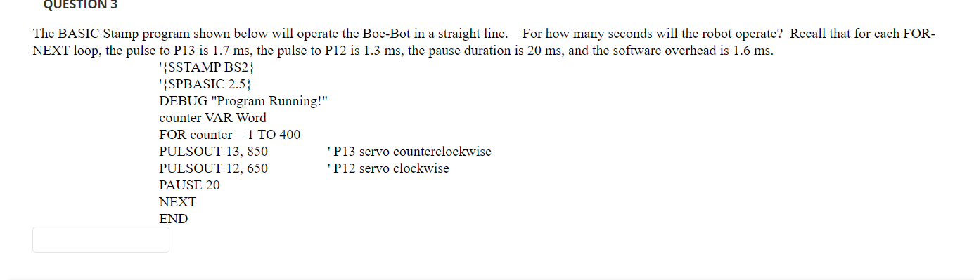 Solved QUESTION 3 The BASIC Stamp program shown below will | Chegg.com