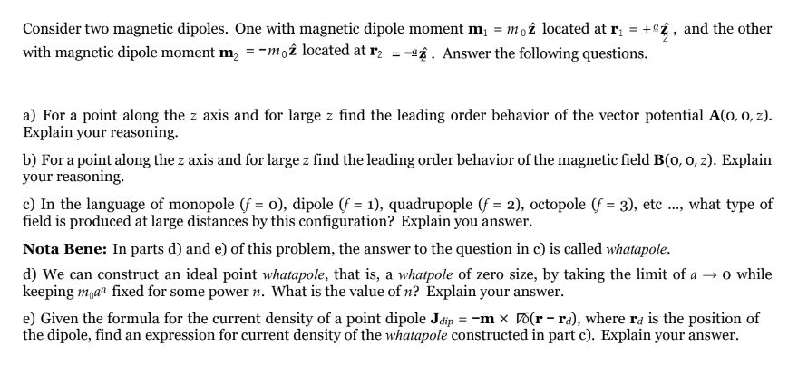 Solved Consider two magnetic dipoles. One with magnetic | Chegg.com