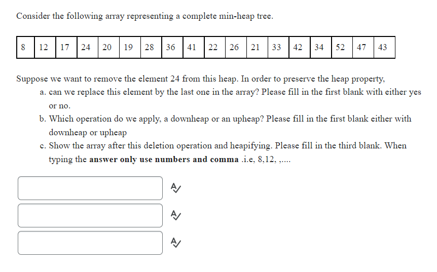 Solved Consider the following array representing a complete | Chegg.com