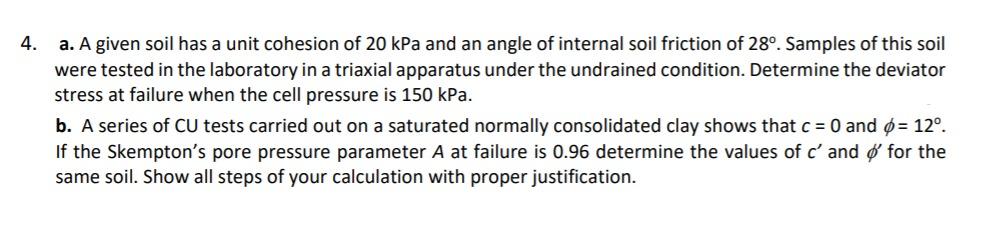 Solved 4. a. A given soil has a unit cohesion of 20 kPa and | Chegg.com