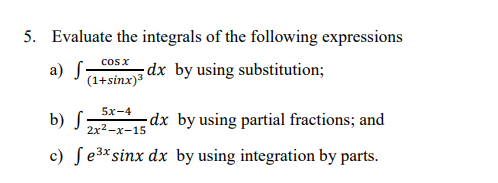 Solved Evaluate the integrals of the following | Chegg.com