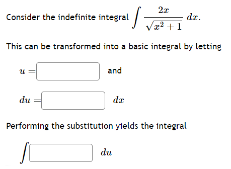 Solved Consider the indefinite integral ∫﻿﻿2xx2+12dx.This | Chegg.com