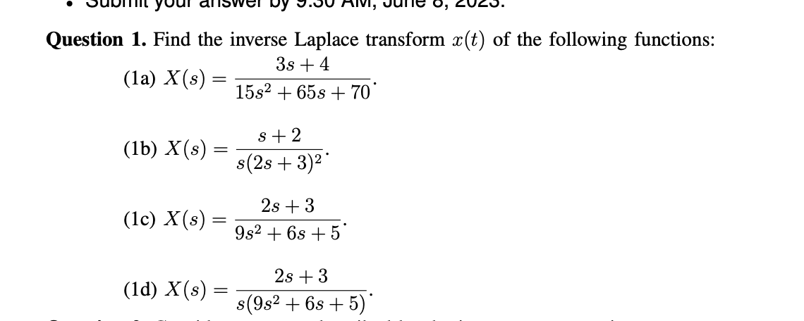 Solved Question 1. Find the inverse Laplace transform x(t) | Chegg.com