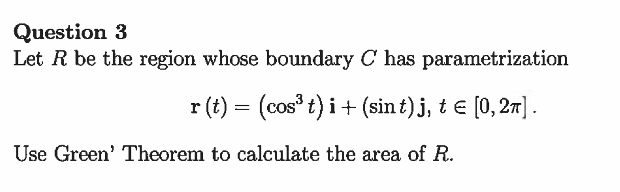 Solved Question 3 Let R be the region whose boundary C has | Chegg.com