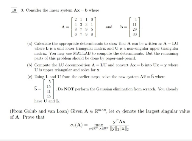 Solved 10 3. Consider the linear system Ax=b where | Chegg.com