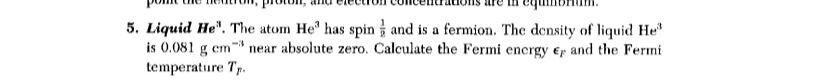 Solved 5. Liquid He3. The atom He3 has spin21 and is a | Chegg.com
