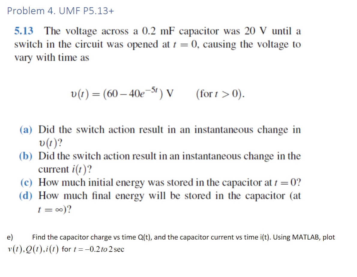 Solved eQ(t), ﻿and the capacitor current vs ﻿time i(t). | Chegg.com