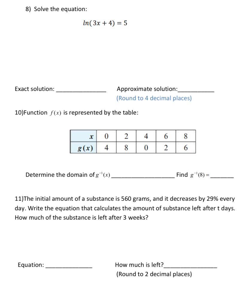 Solved 8) Solve the equation: In( 3x + 4) = 5 Exact | Chegg.com