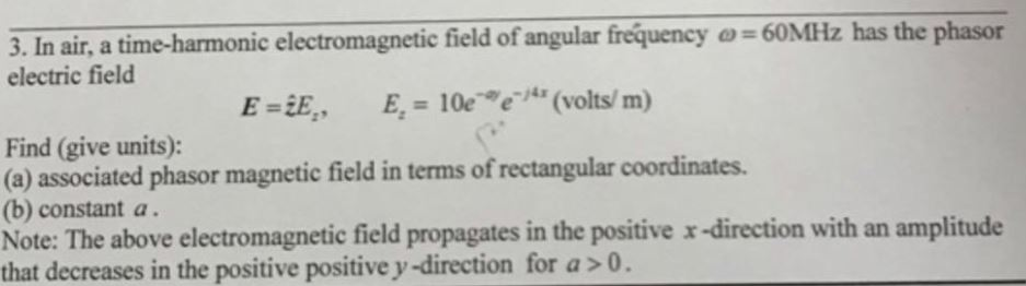 Solved 3. In air, a time-harmonic electromagnetic field of | Chegg.com