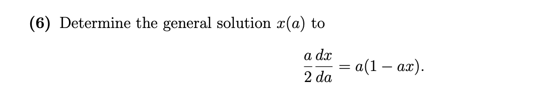 Solved a da 2 da = a(1 – ax). | Chegg.com