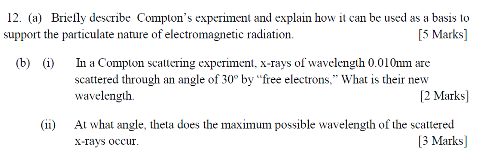 Solved (a) ﻿Briefly describe Compton's experiment and | Chegg.com