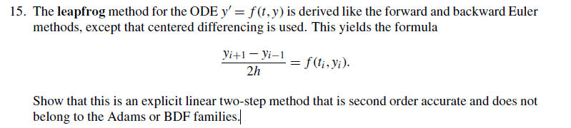 15. The leapfrog method for the ODE y'= f(t,y) is | Chegg.com