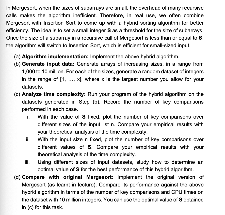 Solved In Mergesort, when the sizes of subarrays are small, | Chegg.com