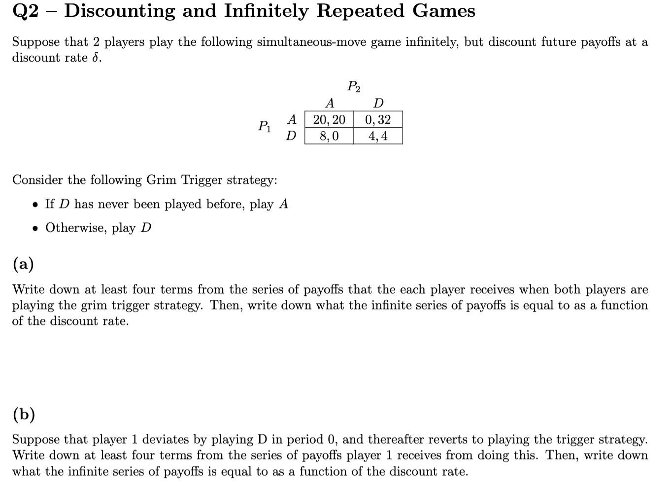 Q2 - Discounting and Infinitely Repeated Games | Chegg.com