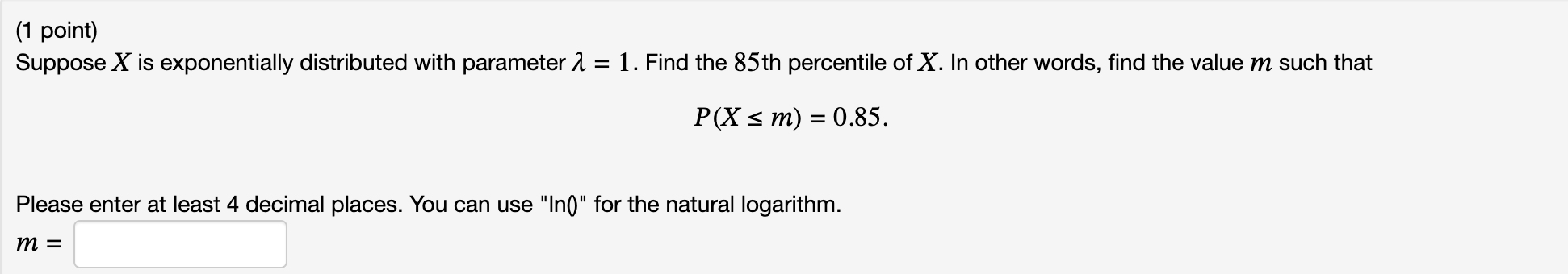 Solved (1 point) Suppose X is exponentially distributed with | Chegg.com