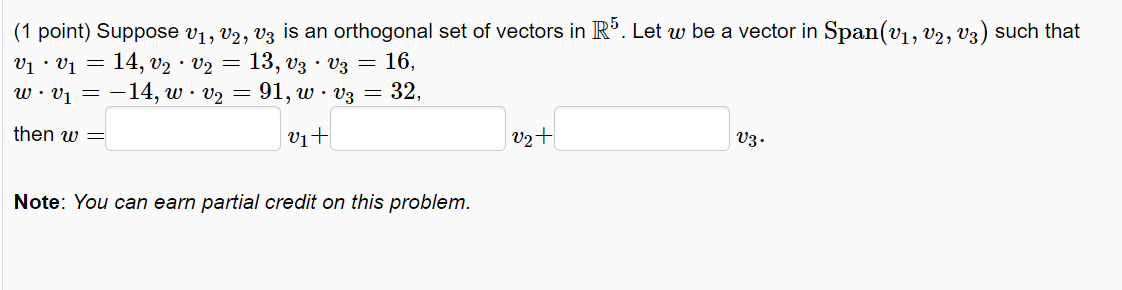 Solved (1 point) Suppose v1,v2,v3 is an orthogonal set of | Chegg.com