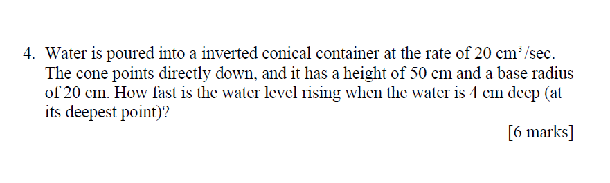 Solved 4. Water is poured into a inverted conical container | Chegg.com