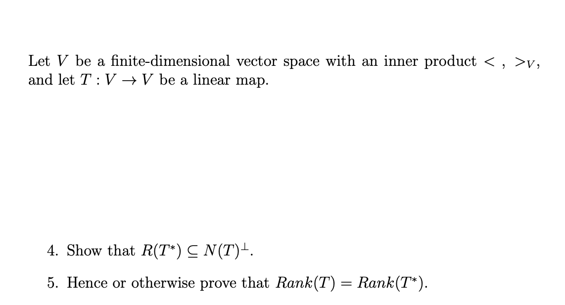 Solved Let V be a finite-dimensional vector space with an | Chegg.com