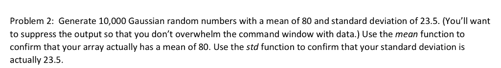 Solved Problem 2: Generate 10,000 Gaussian random numbers | Chegg.com