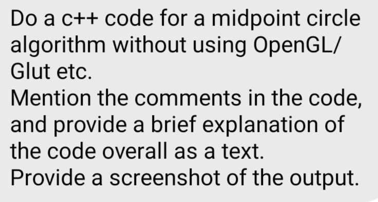Solved Do A C Code For A Midpoint Circle Algorithm Without 
