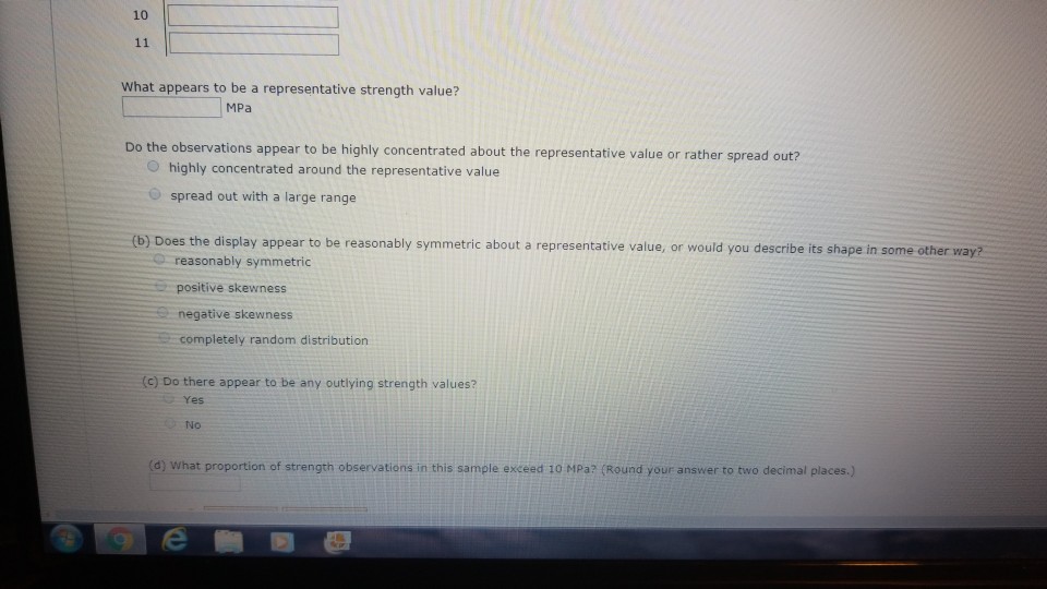 Solved 10 What appears to be a representative strength | Chegg.com