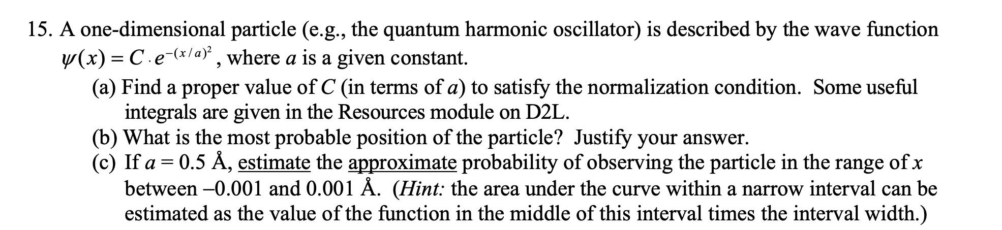 Solved A one-dimensional particle (e.g., ﻿the quantum | Chegg.com