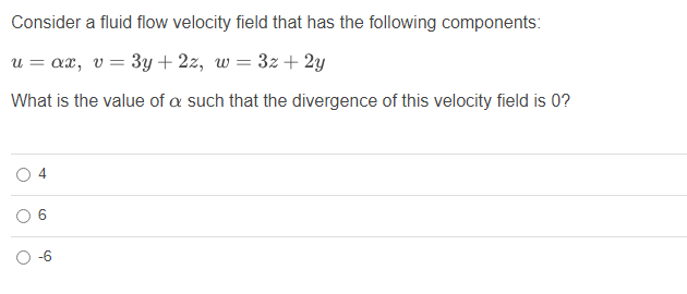 Solved Consider a fluid flow velocity field that has the | Chegg.com