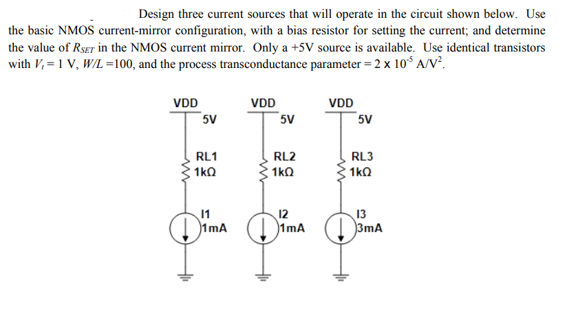 Solved Design three current sources that will operate in the | Chegg.com